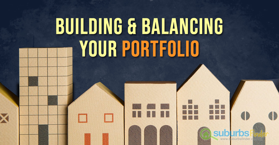 How to Build Your Property Portfolio | SuburbsFinder
