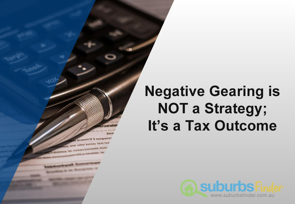 Negative Gearing: Why It Might Not Be the Right Investment Move ...