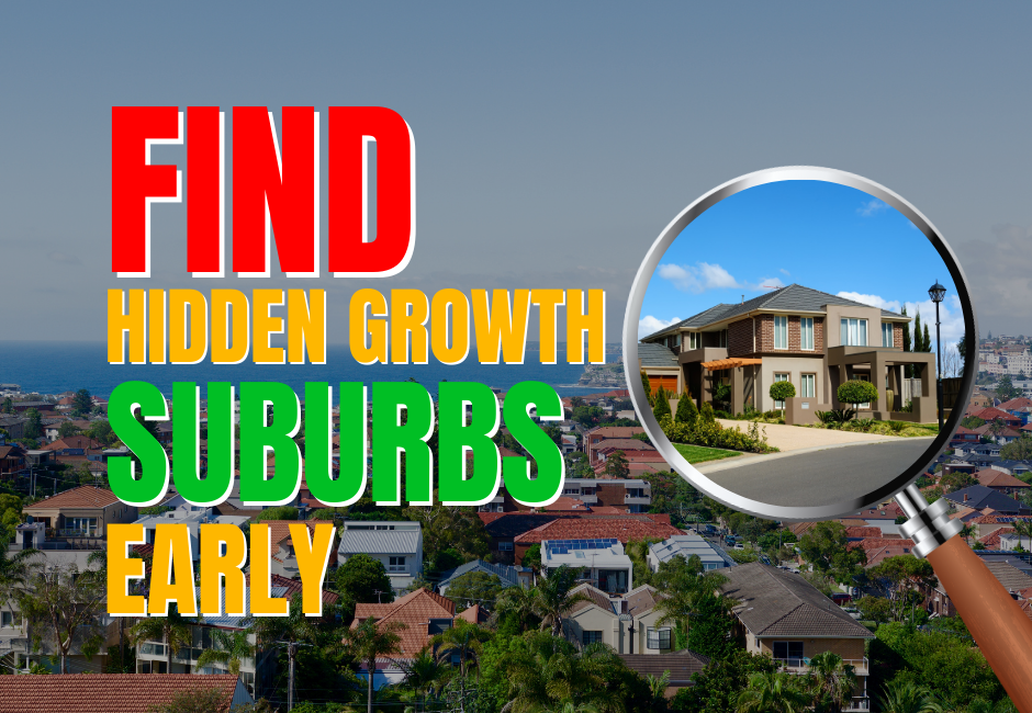Hidden Growth Suburbs: How to Find Undervalued Areas Before They Boom ...